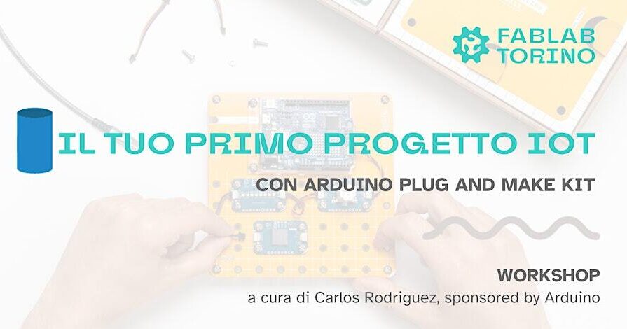 Il tuo primo progetto IoT con Arduino Plug and Make kit | Toolbox Coworking